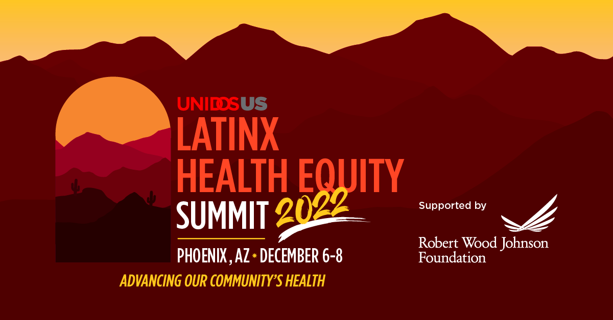 2022 UnidosUS Latinx Health Equity Summit Fact Sheets | UnidosUS